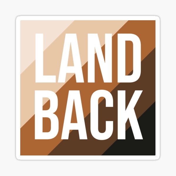 "Land Back" Sticker for Sale by RoyalPrints | Redbubble