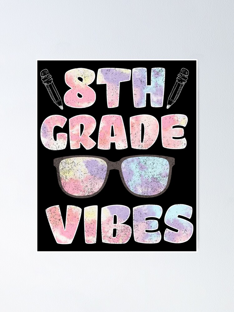 "8th Grade Vibes Teacher Student First Day Back To School" Poster for ...
