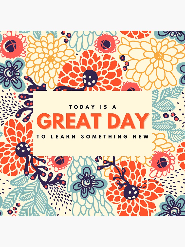"Today is a GREAT DAY to learn something new - teacher quote" Sticker ...