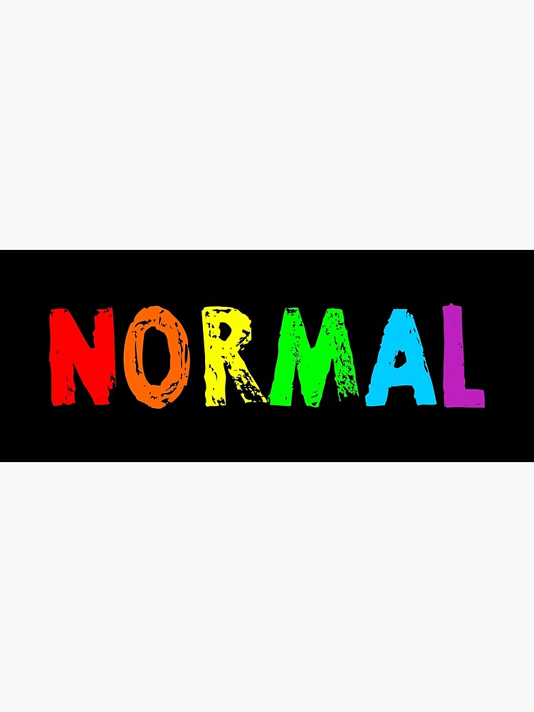 "Normal - Gay Pride LGBT" Poster by tortuerouge | Redbubble