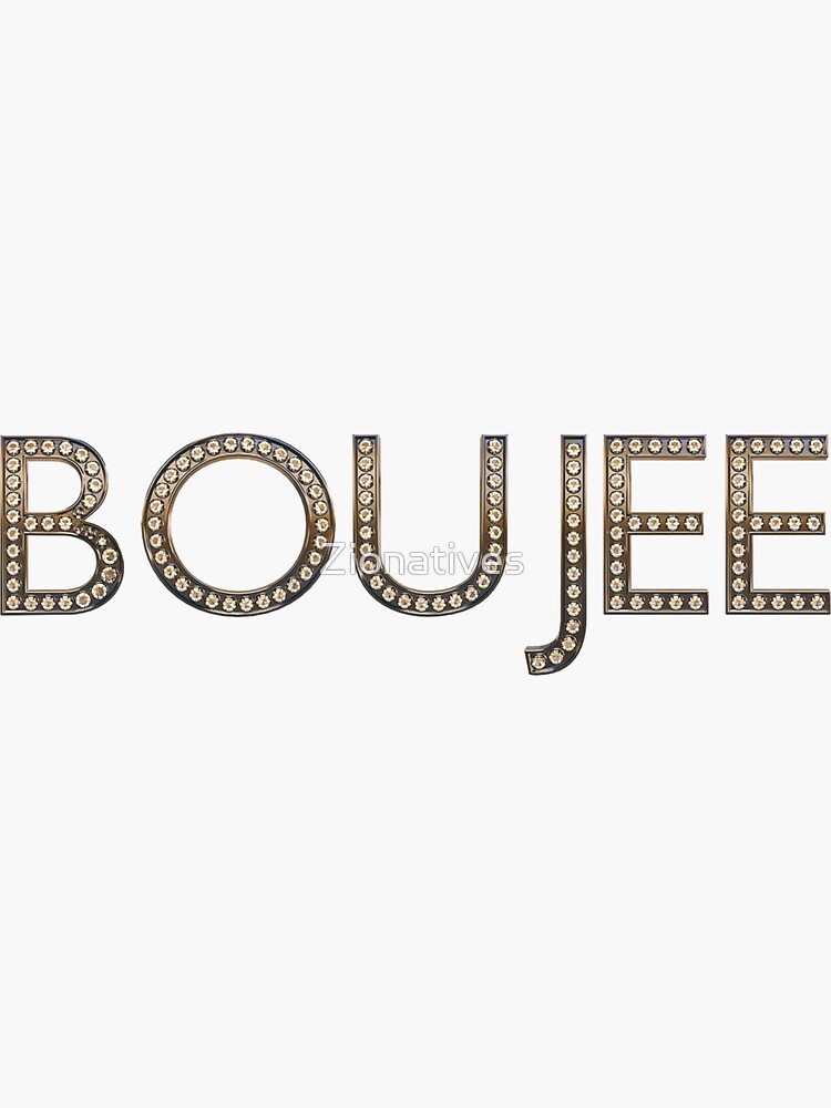 "Boujee" Sticker for Sale by Zionatives | Redbubble