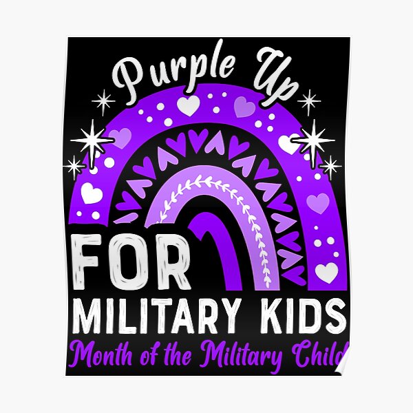 "Purple Up For Military Kids Month Of The Military Child" Poster for ...