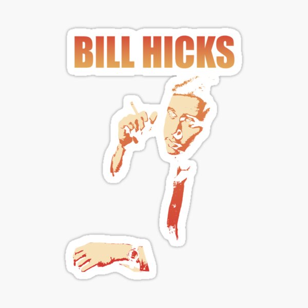 "Performances Dark Comedy Bill Hicks Classic Fans" Sticker for Sale by ...