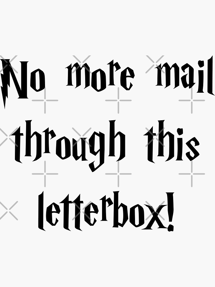 "No more mail through this letterbox!" Sticker for Sale by Family-Shop ...