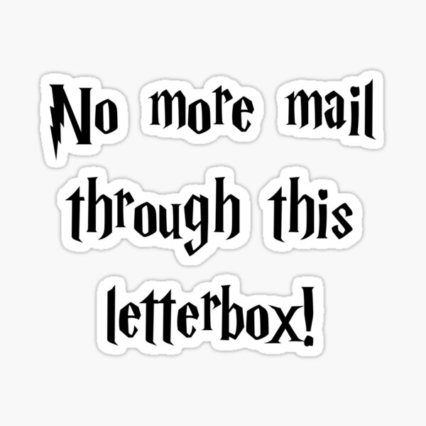 "No more mail through this letterbox!" Sticker for Sale by Family-Shop ...
