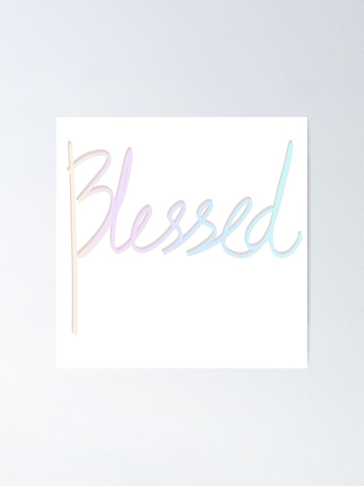 "Blessed pastel" Poster for Sale by Abundance8888 | Redbubble