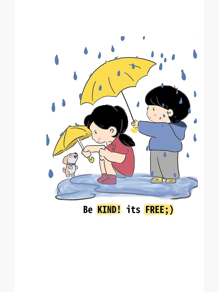 "Be KIND, It's FREE " Poster for Sale by HERSHE5 | Redbubble