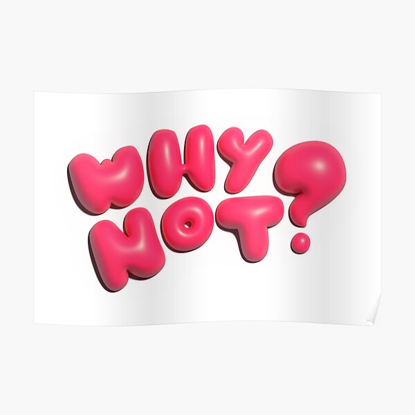 "Balloon Why Not?" Poster for Sale by altrodesign | Redbubble