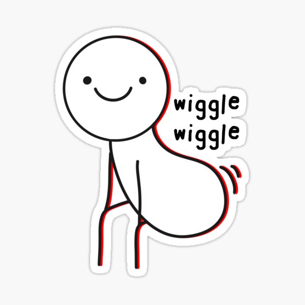 "Wiggle wiggle meme funny" Sticker for Sale by mindybubble | Redbubble