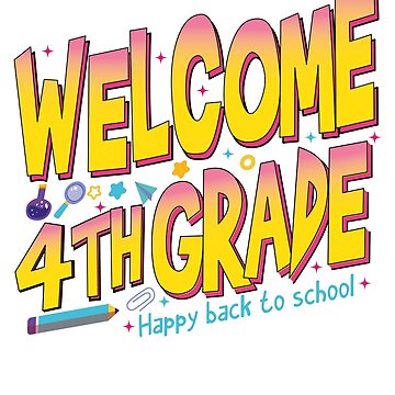 "Welcome Fourth 4th Grade Back To School Teachers and Kids Gift ...