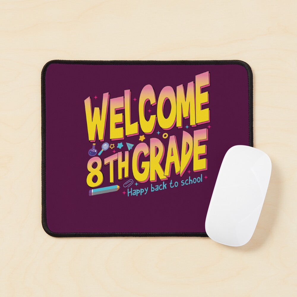 "Welcome Eighth 8th Grade Back To School Teachers and Kids Gift ...