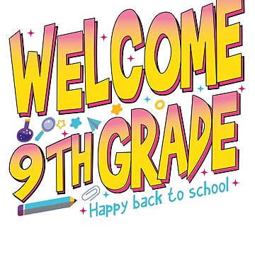 "Welcome Ninth 9th Grade Back To School Teachers and Kids Gift" Sticker ...