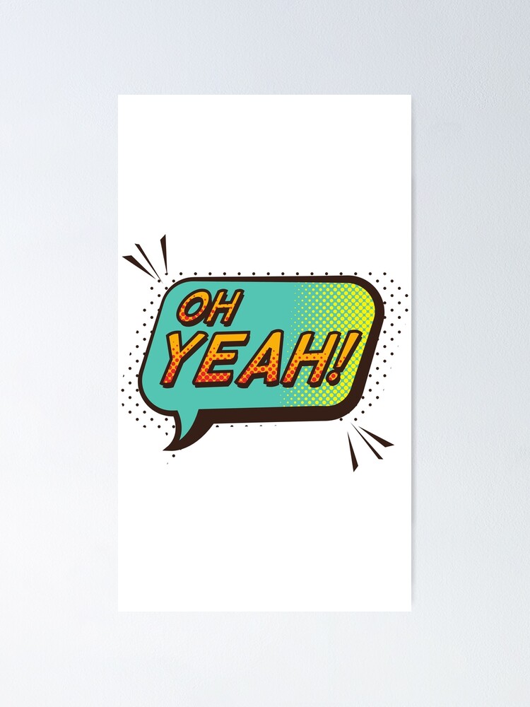 "OH YEAH EMOJI" Poster for Sale by TANEJA4 | Redbubble