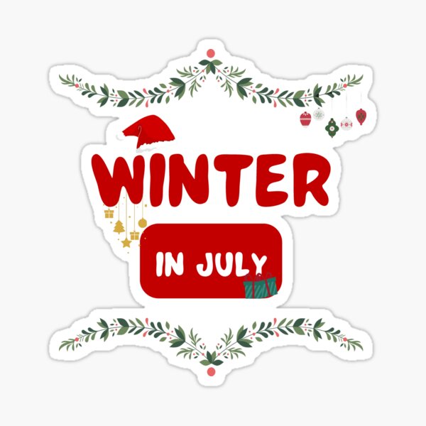 "Winter In July" Sticker for Sale by Alpha-Palace | Redbubble