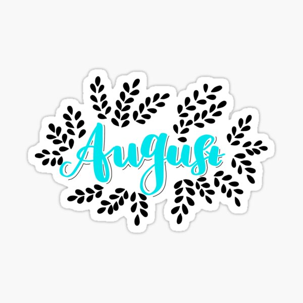 "August Hand Lettering" Sticker for Sale by jwpeggy001 | Redbubble