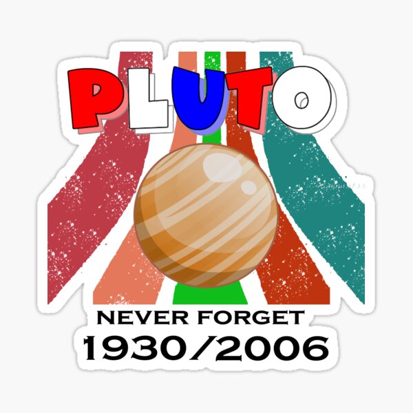 "Never Forget Pluto Retro Style Funny Space Science" Sticker for Sale ...