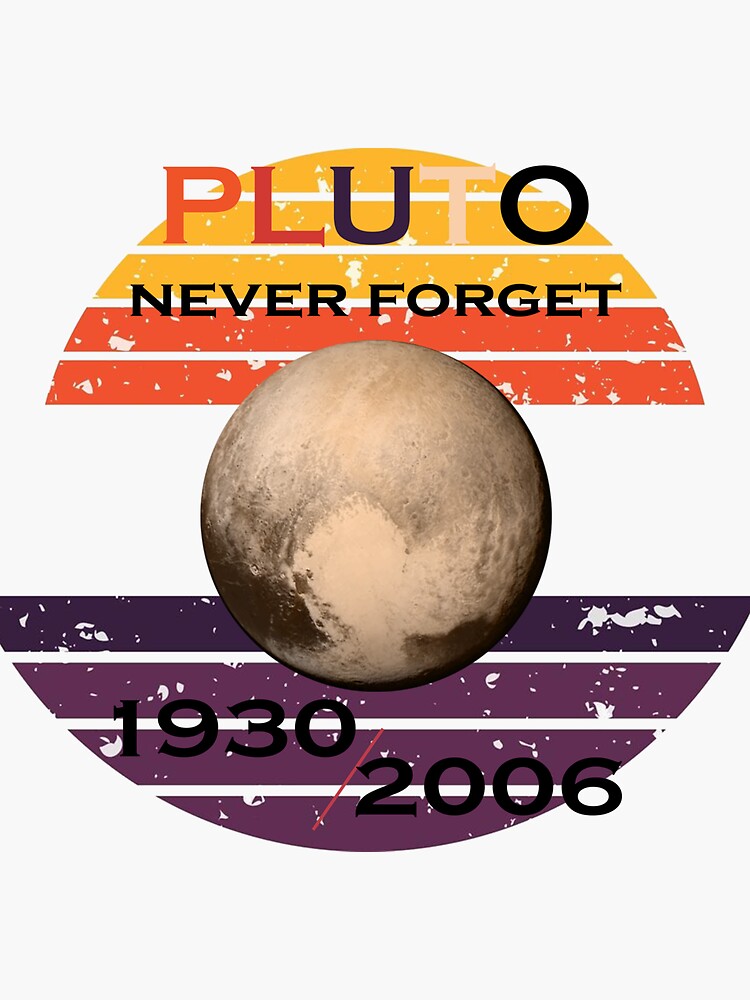 "Never Forget Pluto Retro Style Funny Space Science" Sticker for Sale ...