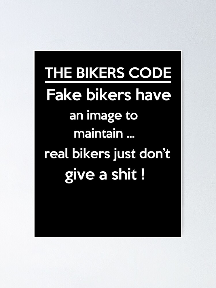"The Bikers Code Fake Bikers Have An Image To Maintain – Biker Lover ...