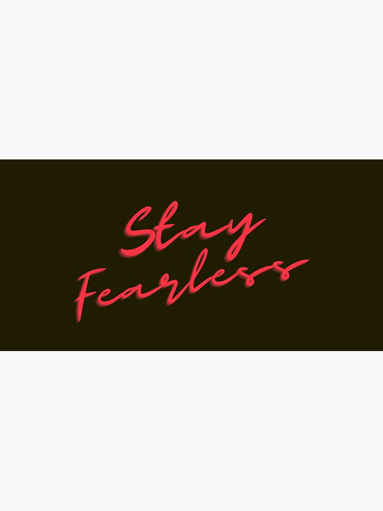 "Stay fearless" Sticker for Sale by NataliaIv | Redbubble