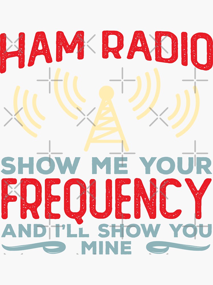 "Funny Ham Radio Operator Frequency" Sticker for Sale by wingstar ...