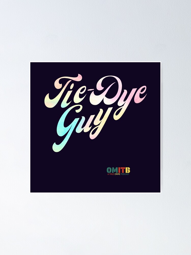 "Only Murders In The Building The Tie Dye Guy OMITB" Poster for Sale by ...