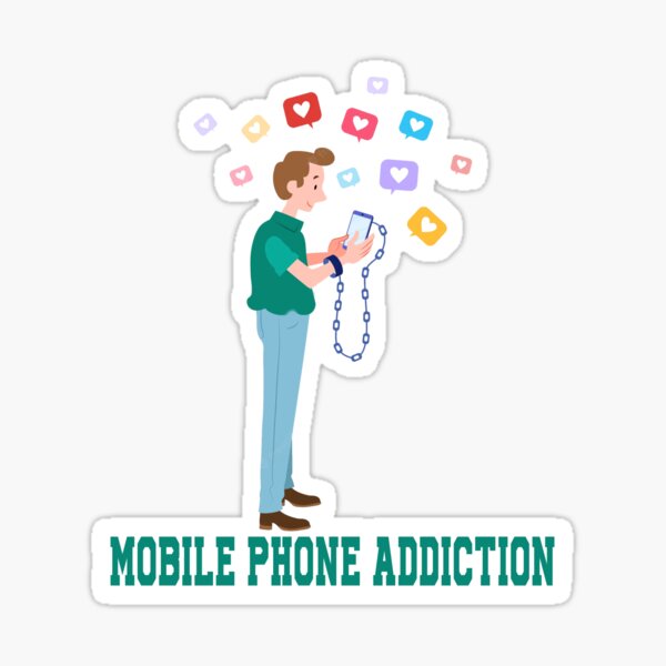 "Mobile Phone Addiction Gift Idea For Social Media Addiction" Sticker ...