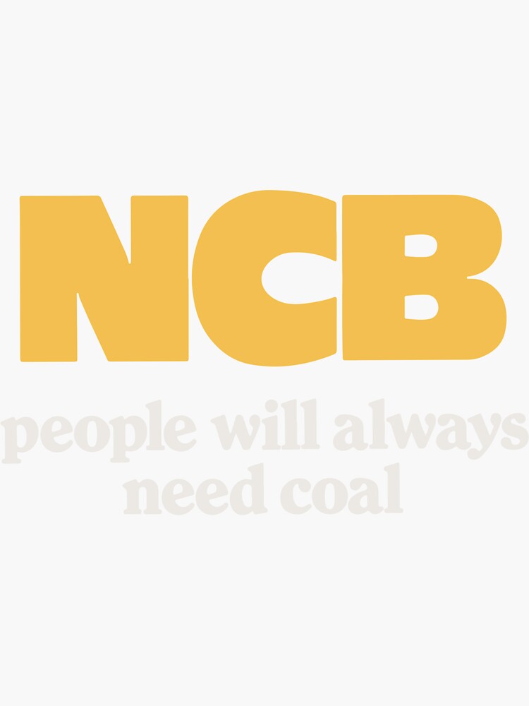 "NCB - National Coal Board" Sticker for Sale by TheGarf | Redbubble