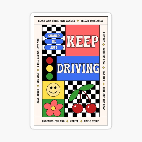 "Keep Driving | HS" Sticker for Sale by SaratoninPrints | Redbubble