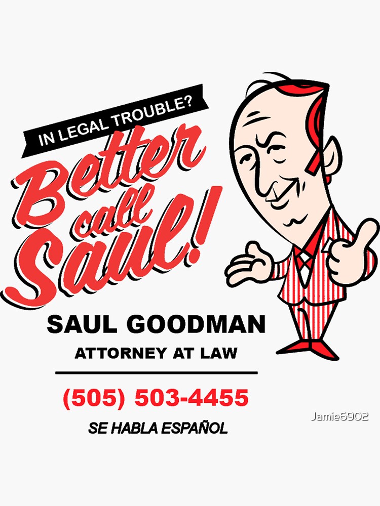 "Better Call Saul | Saul Goodman | Breaking Bad" Sticker for Sale by ...