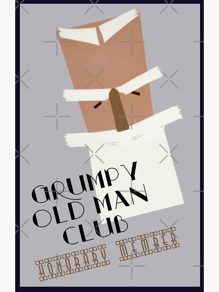 "Grumpy Old Man Club – Honorary Member" Sticker for Sale by JohnZorok ...