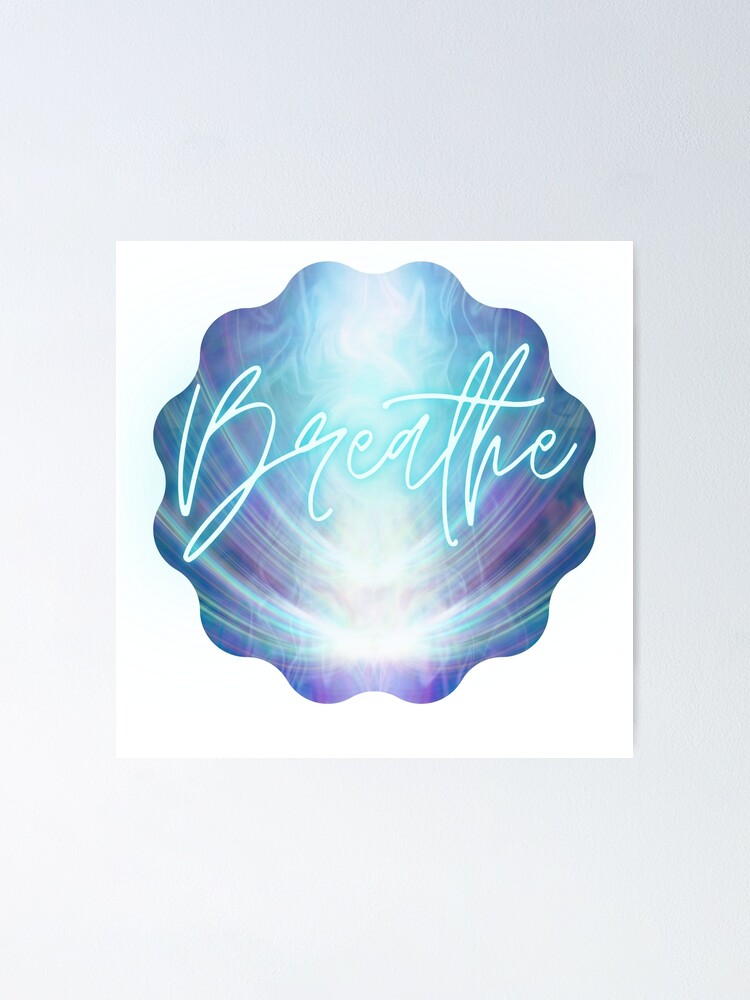 "JUST BREATHE. Take a Deep Breath, Breathwork and Yoga, Activate Your Chakras, Prana" Poster for ...