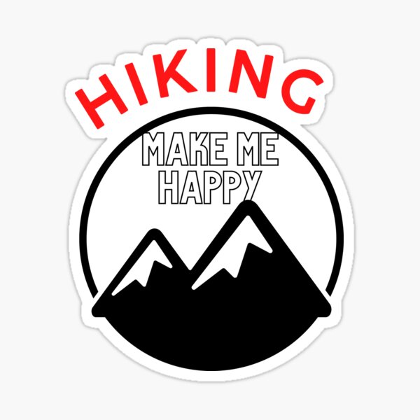 "HIKING MAKE ME HAPPY" Sticker for Sale by BitaStore | Redbubble