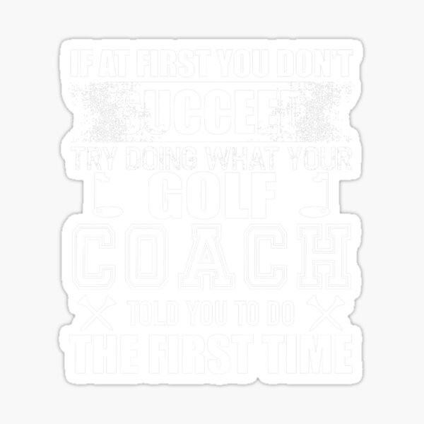 "Funny Golf Coach Tshirt Thank You Gift for Coaches" Sticker for Sale ...