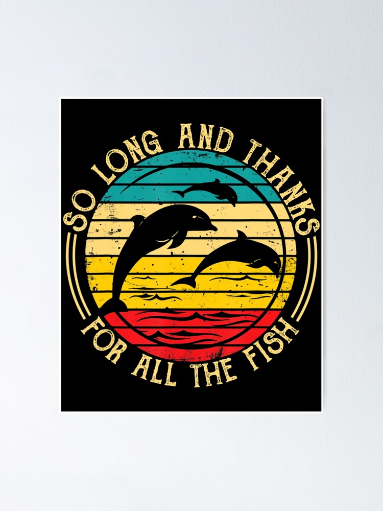 "So Long And Thanks For All The Fish Vintage" Poster for Sale by AliDaw ...