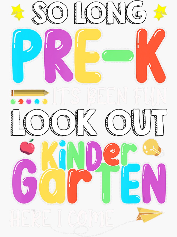 "So Long Kindergarten It's Been Fun 1St Grade Here I Come" Sticker for ...