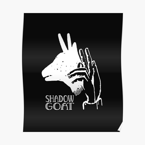 "Shadow Goat / Hand / Shadow Play / Wildlife" Poster for Sale by Happy ...