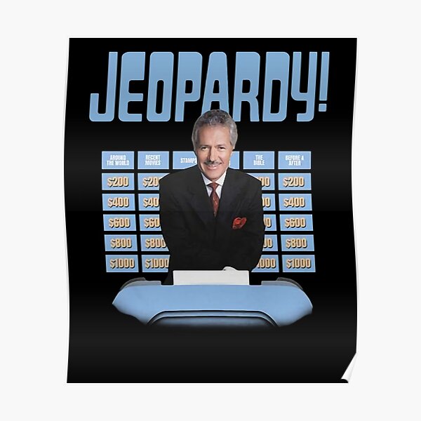 "Oisi Store New Jeopardy Alex Trebek Jeopardy " Poster for Sale by ...