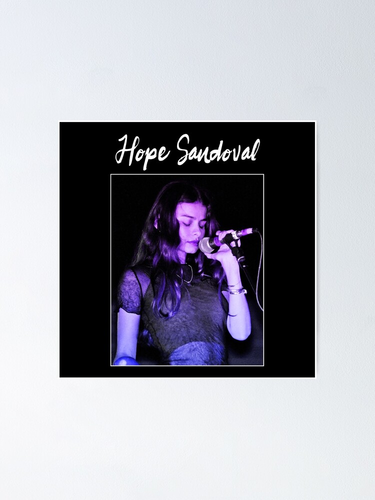 "Hope Sandoval Mazzy Star" Poster for Sale by GetOutMyHouse2 | Redbubble