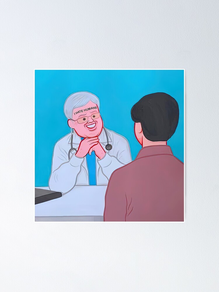 "Doctor Hate Humans" Poster for Sale by Miguellomeli | Redbubble