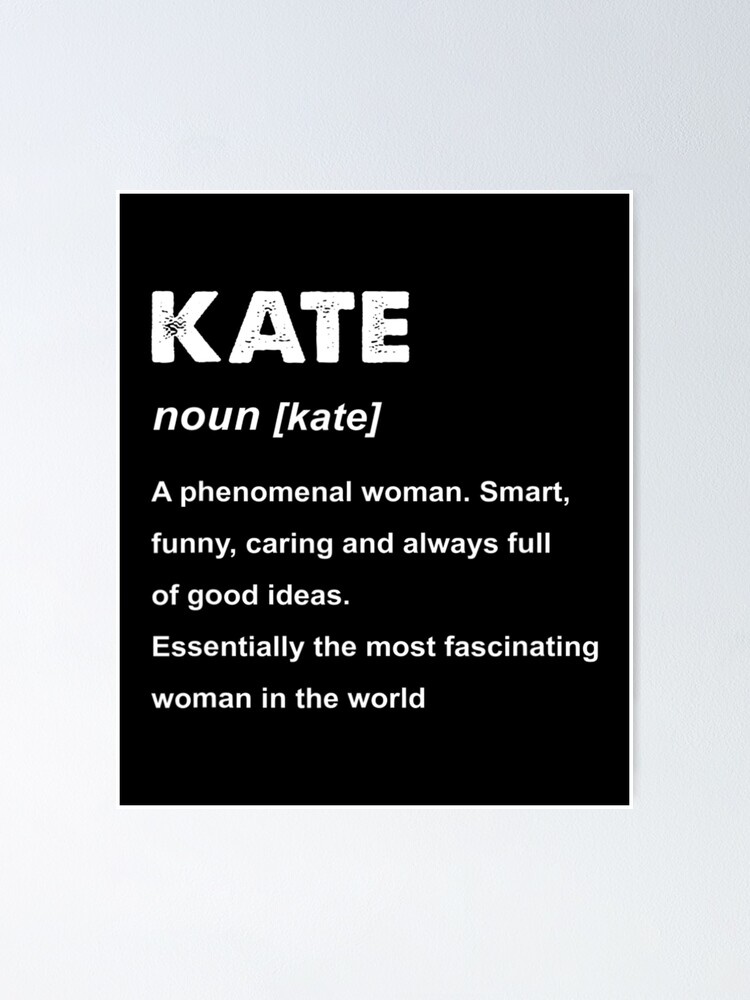 "Kate Name" Poster for Sale by MogoBaby | Redbubble