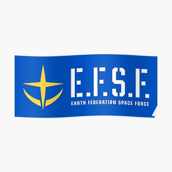 "EFSF - Earth Federation Space Force (Mobile Suit Gundam)" Poster for ...