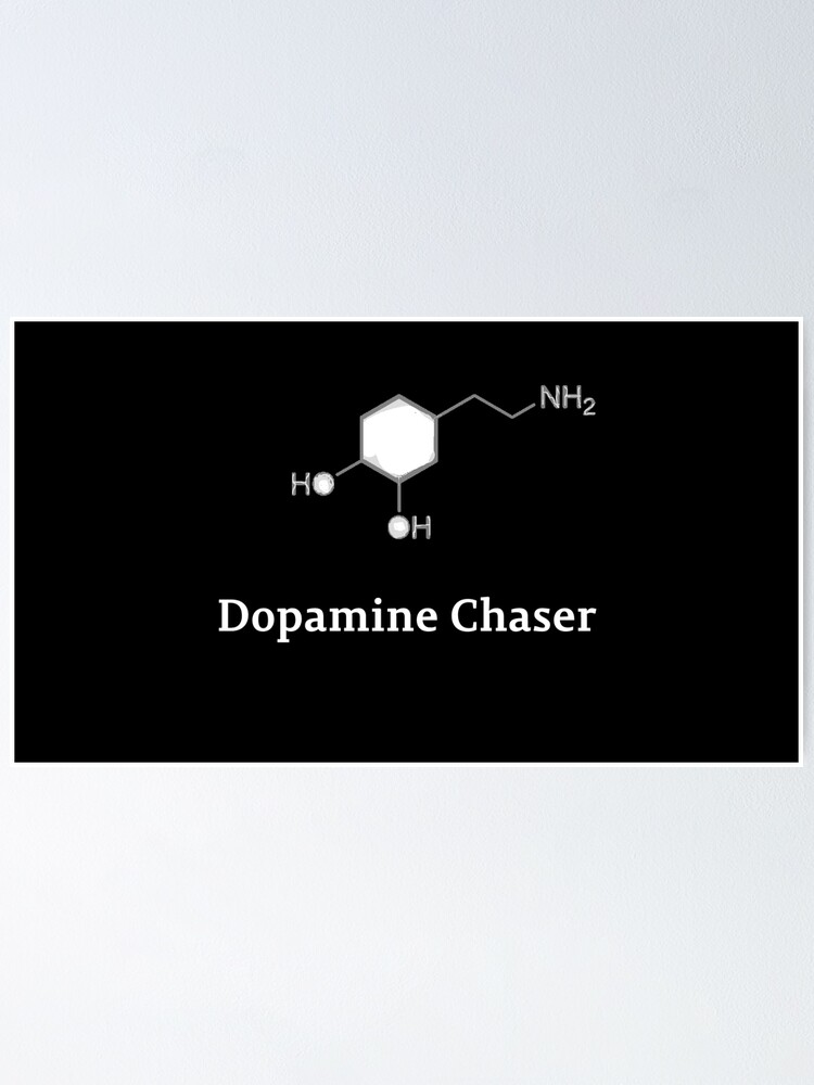 "Dopamine Chaser" Poster for Sale by Redpurp | Redbubble