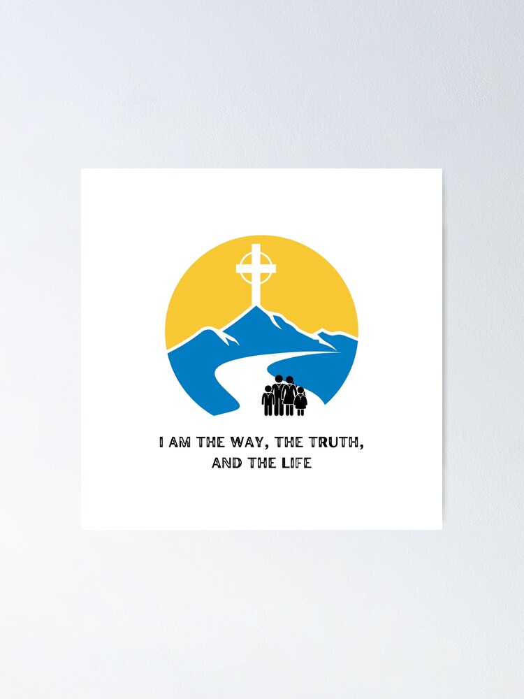 "I Am The Way The Truth And The Life - Catholic Church Of Jesus Christ ...
