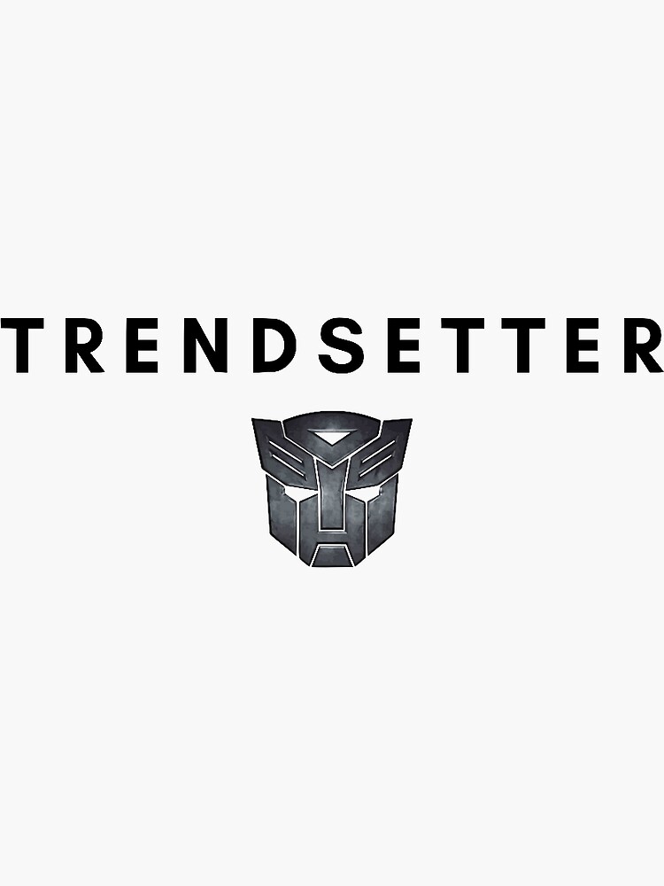 "TRENDSETTER w/ Autobot Logo" Sticker for Sale by astridcamia | Redbubble