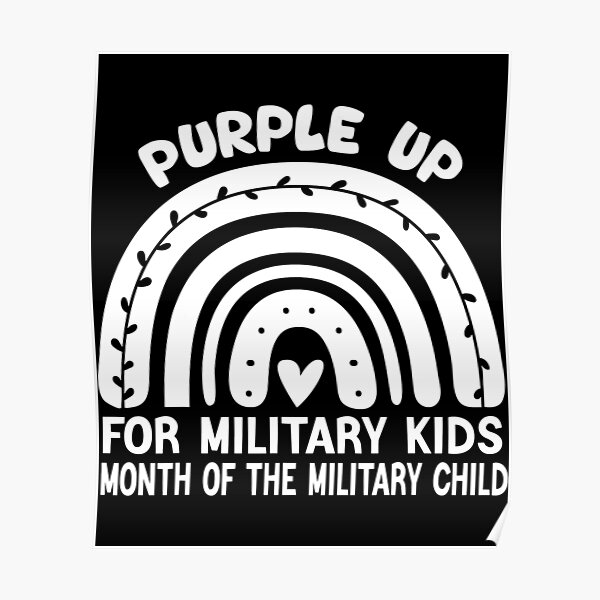 "Purple Up For Military Kids Month Of The Military Child" Poster for ...