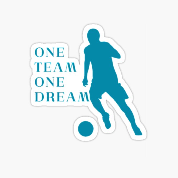 "One team One dream" Sticker for Sale by Fashionistastar | Redbubble