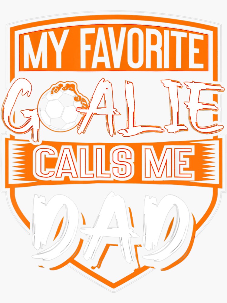 "Mens Soccer Player Father Goalie Dad" Sticker for Sale by ...