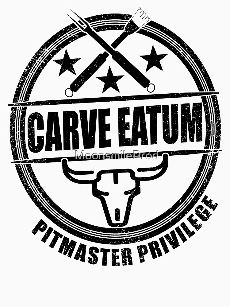 "Funny Barbeque Life Grilling Pitmaster | Carve Eatum" T-shirt for Sale ...