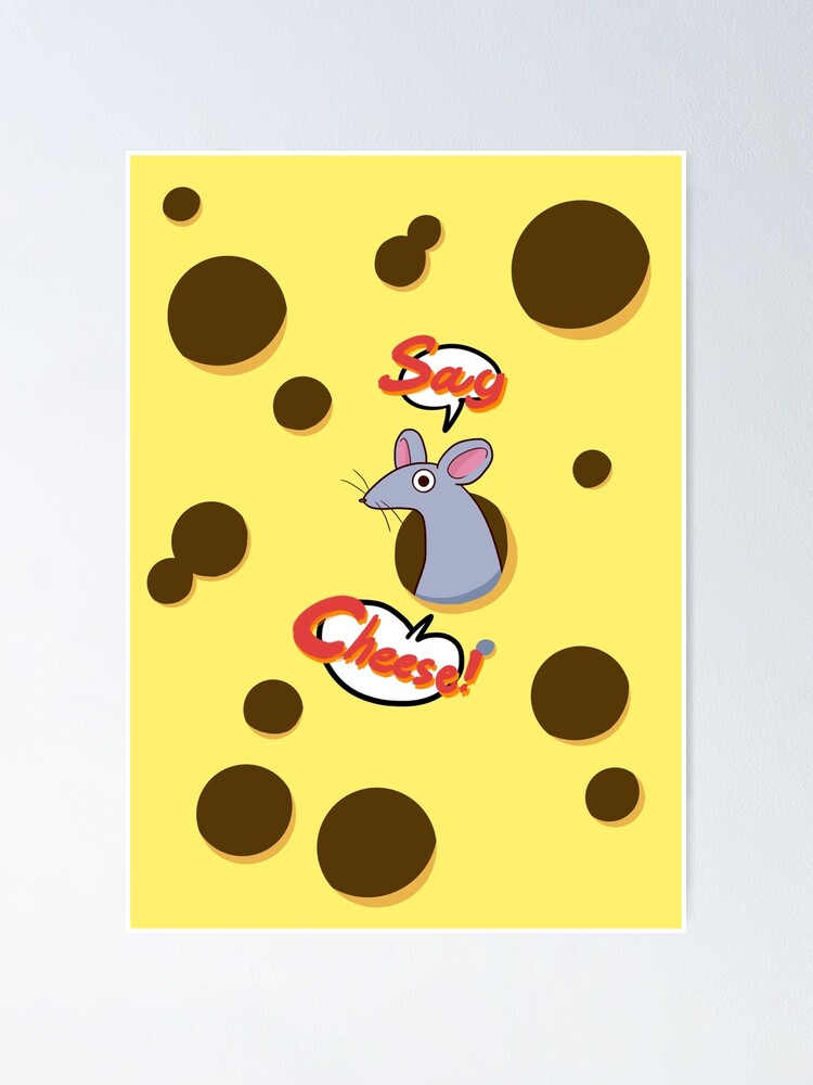 "Mouse say cheese!" Poster for Sale by Krittiya-N | Redbubble