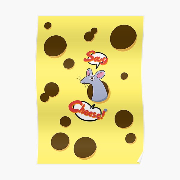 "Mouse say cheese!" Poster for Sale by Krittiya-N | Redbubble